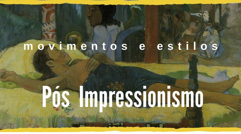 Pós Impressionismo | Conheça alguns artistas - Citaliarestauro